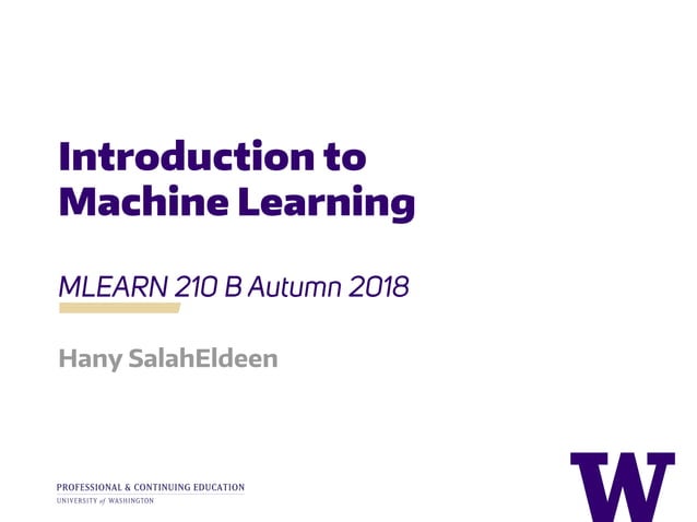 MLEARN 210 B Autumn 2018: Lecture 1 | PPT