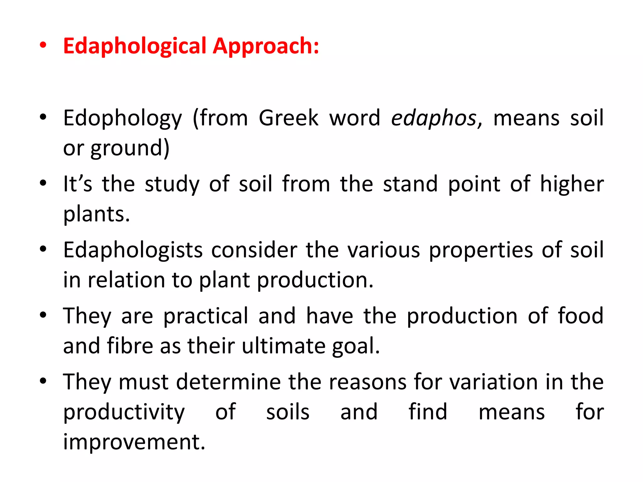 Soil, Pedological and Edaphological Concepts | PPTX