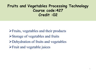Fruits and Vegetables Processing Technology | PPTX