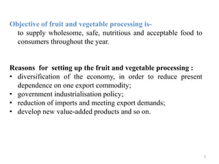 Fruits and Vegetables Processing Technology | PPTX