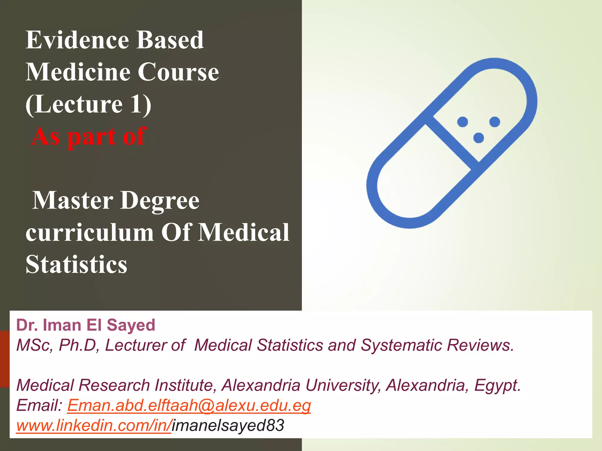 Evidence Based Medicine Master degree Course (Lecture 1): Formulation ...