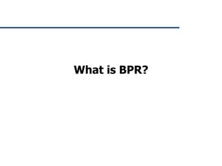 Business Process Re-Engineering | PPT