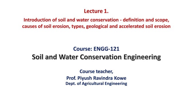 Lecture 1. Introduction of soil & Water Conservation.pptx | Agriculture ...