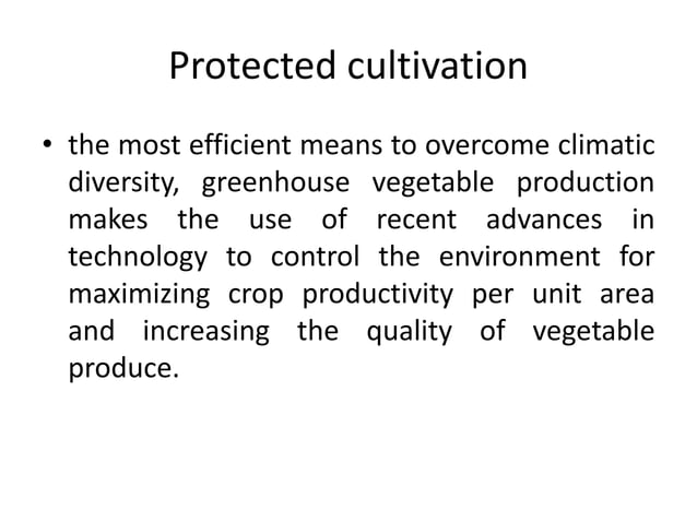 Protected cultivation and secondary agriculture.pptx | Agriculture | Industries
