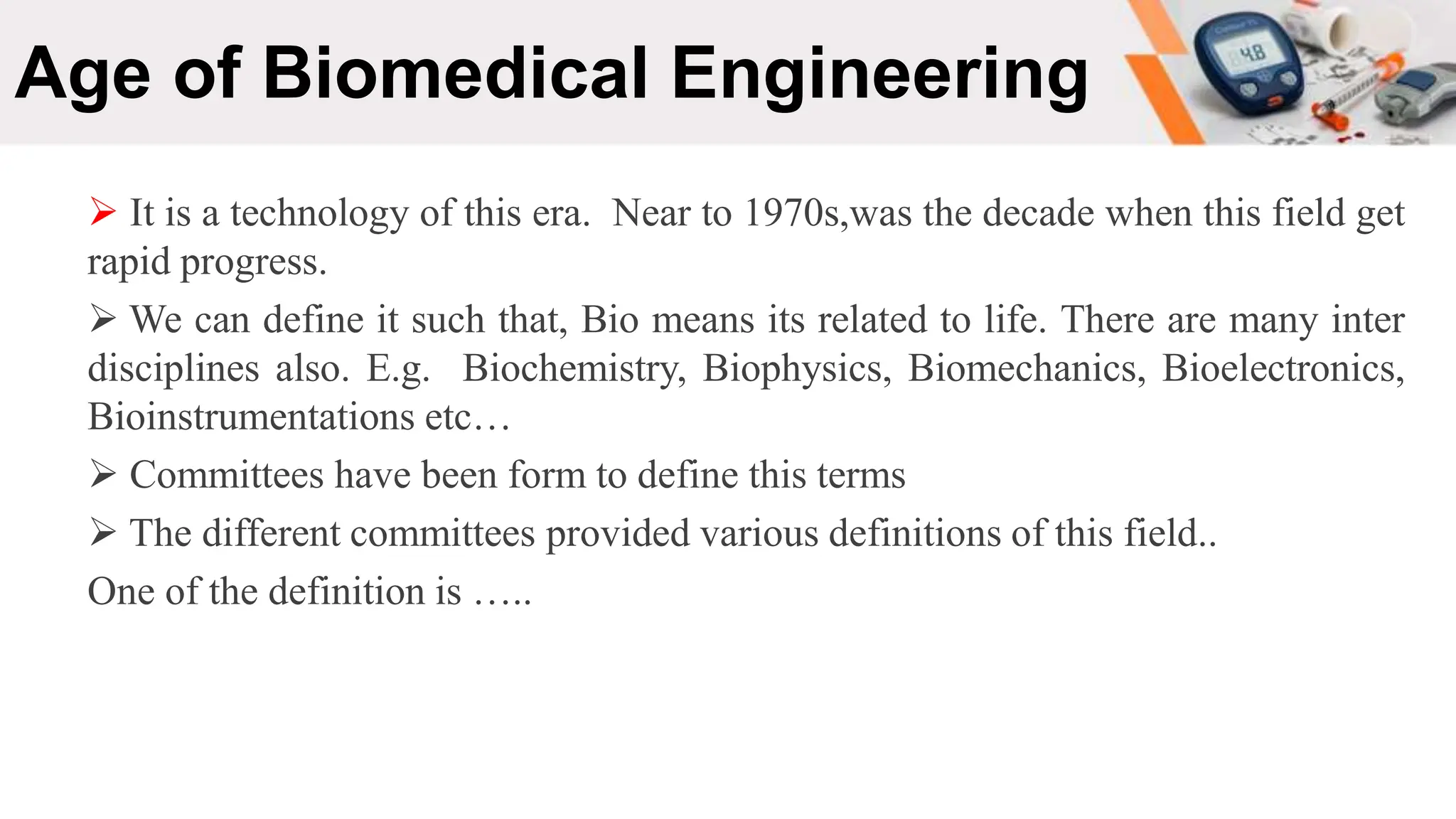 INTRODUCTION TO BIOMEDICAL ENGINEERING AND INSTRUMENTATION | PPT