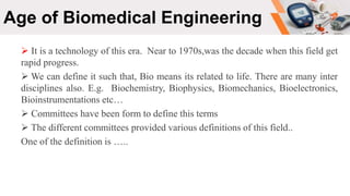 INTRODUCTION TO BIOMEDICAL ENGINEERING AND INSTRUMENTATION | PPT