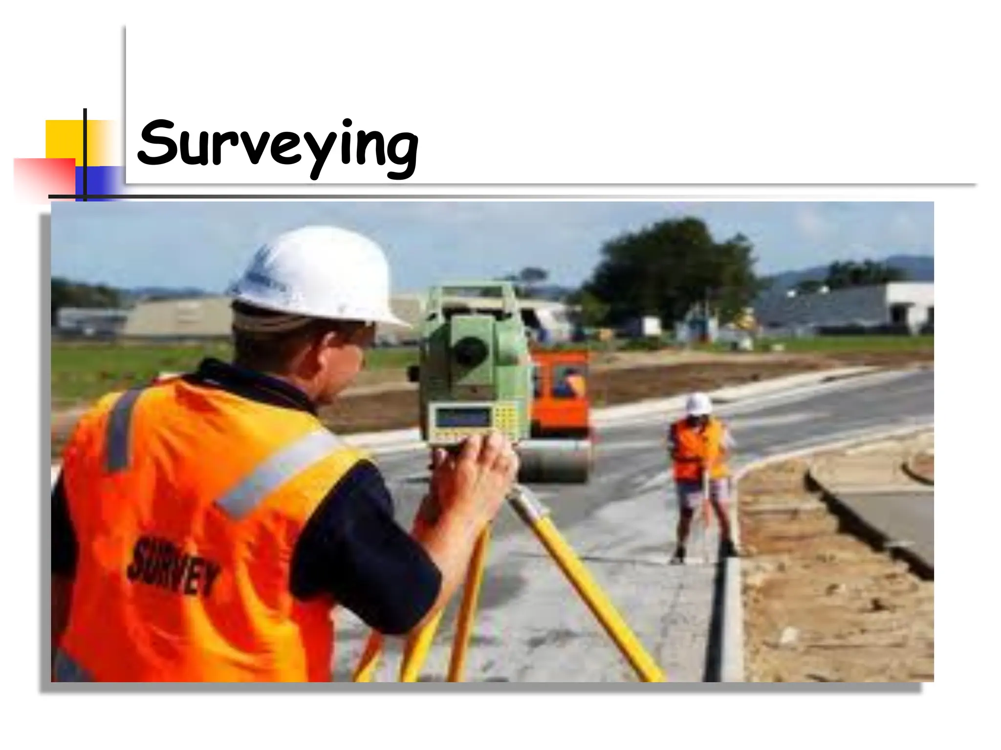 Introduction to Surveying and its classification | PPT