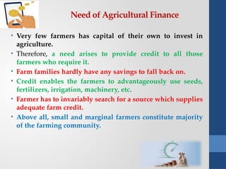 Agri finance in india , need , types , meaning | PPTX