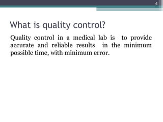 The Quality control in clinical laboratory | PPT