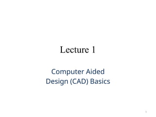 Lecture 1 solidworks about cad and cam.pptx