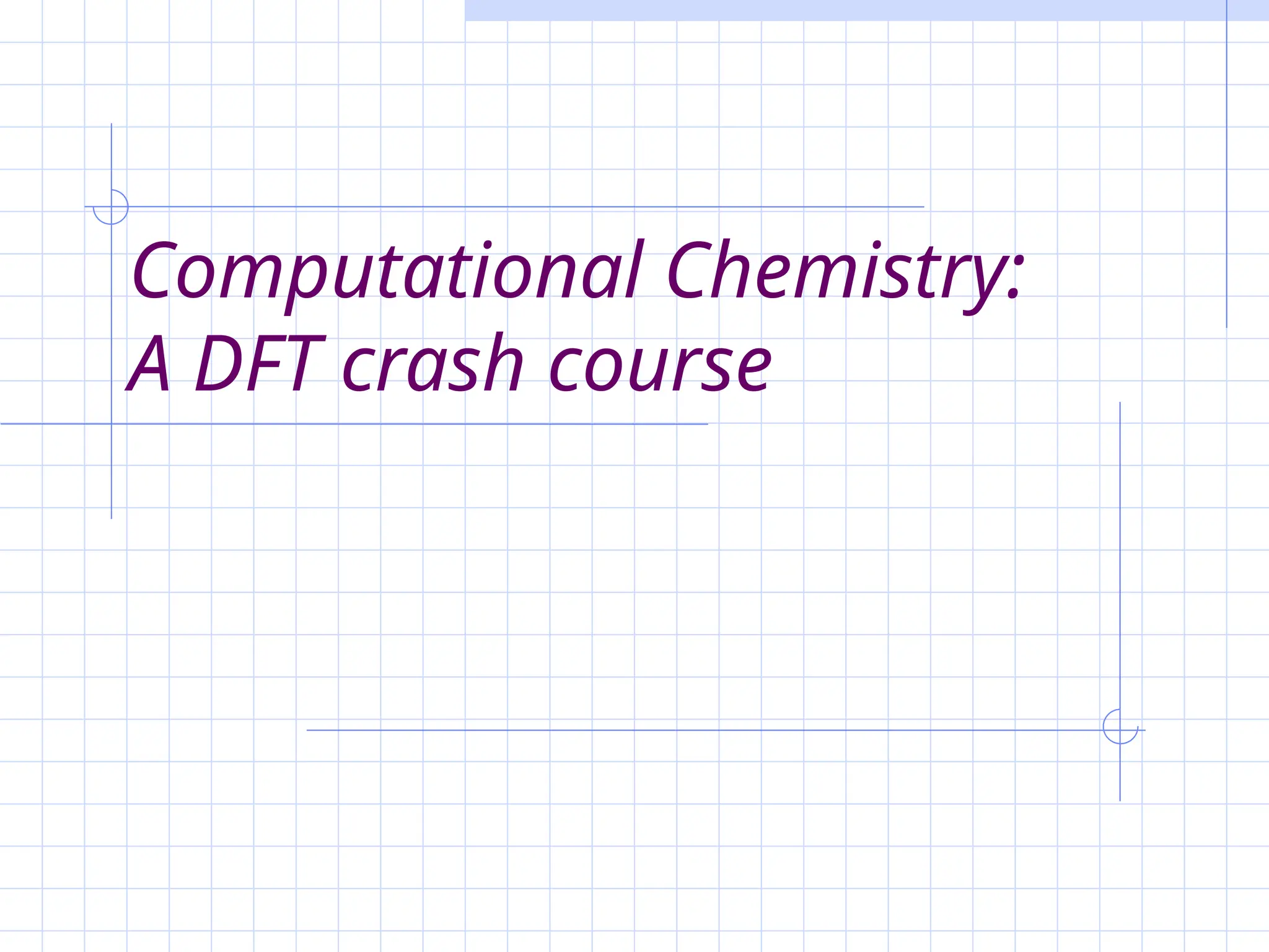 Computational Chemistry DFT Crash Course | PPT