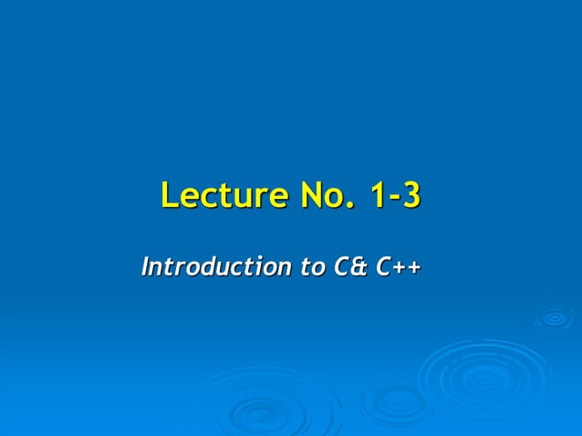 C Programming Language Lecture 1 3ppt Programming Languages