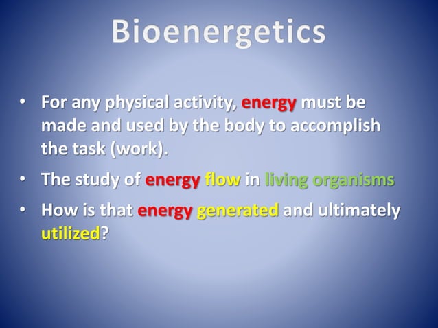 Lecture 1 bioenergetics | PPTX