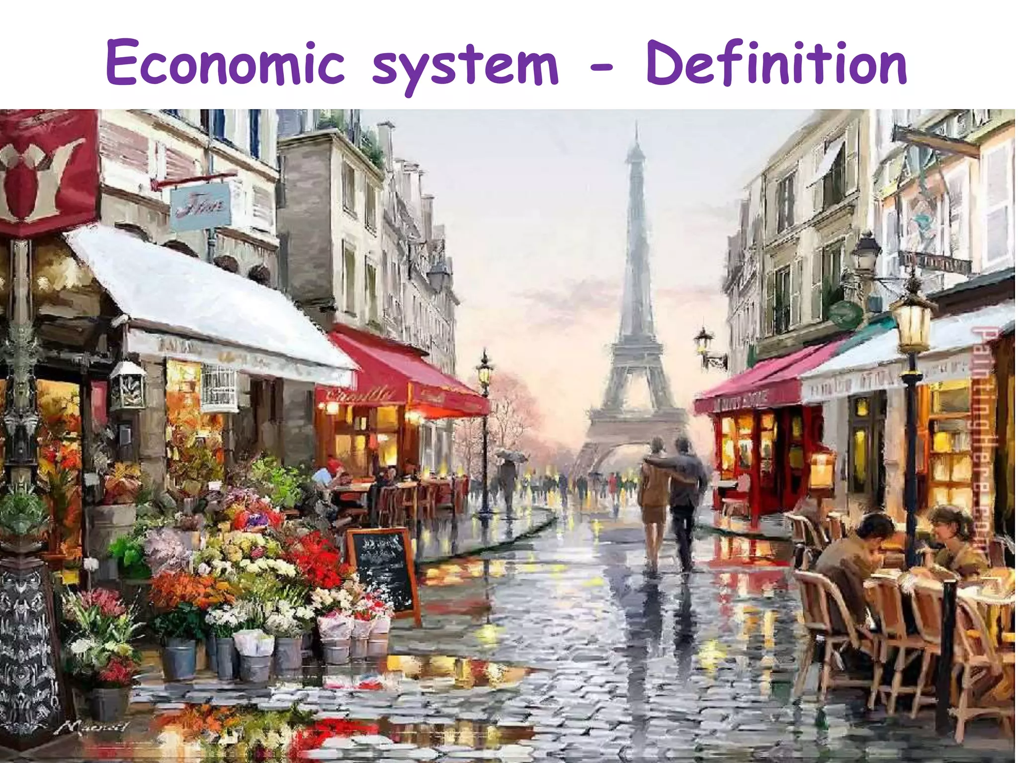 Lecture 1 Economic systems - Definition and Types | PPT