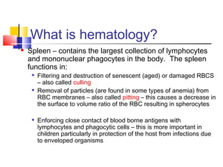 Lecture 1: Hematology introducion For TID and HIV Medicine MSc students ...