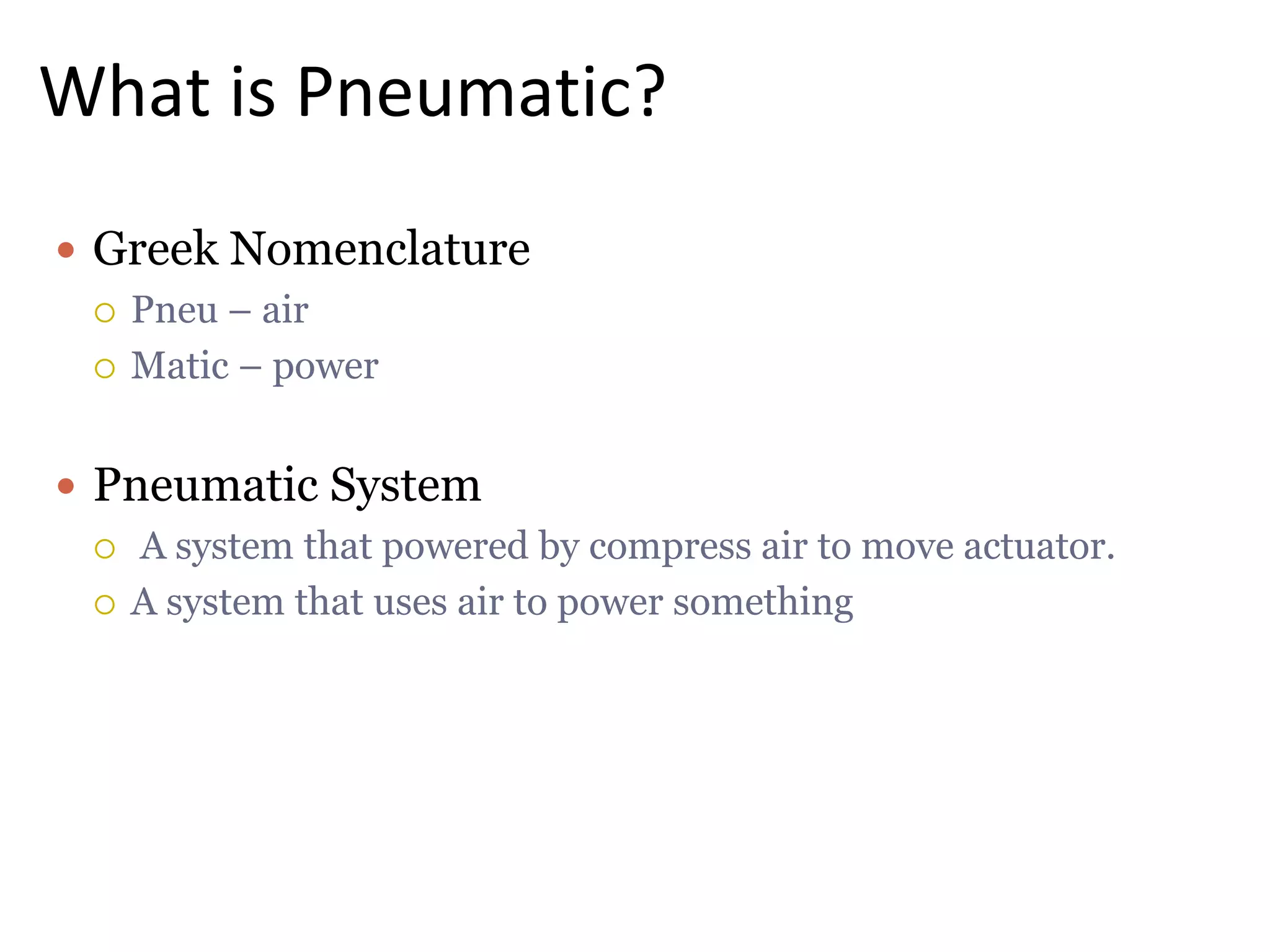 LECTURE 1 - Introduction to Pneumatic and Hydraulic.pptx