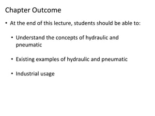 LECTURE 1 - Introduction to Pneumatic and Hydraulic.pptx