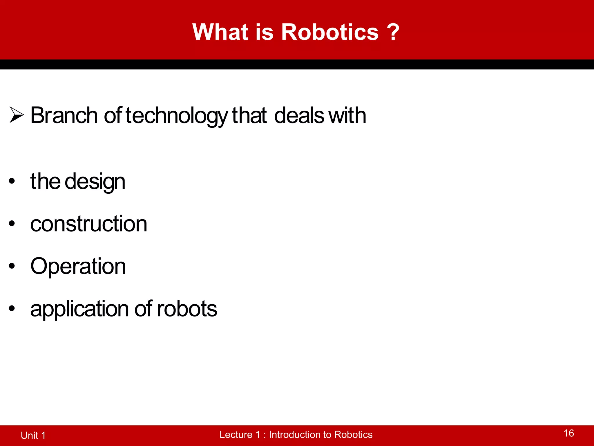 Lecture 1 Introduction To Roboticspptx Robotics Technology And Computing