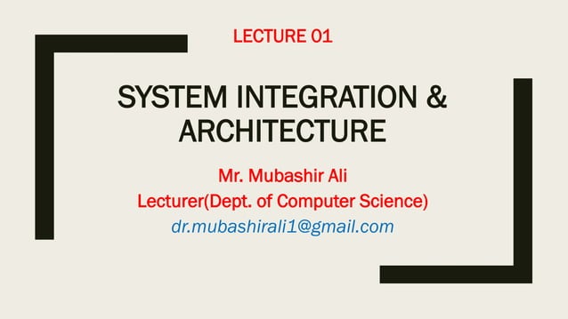 Lecture-1: Introduction to system integration and architecture - course ...