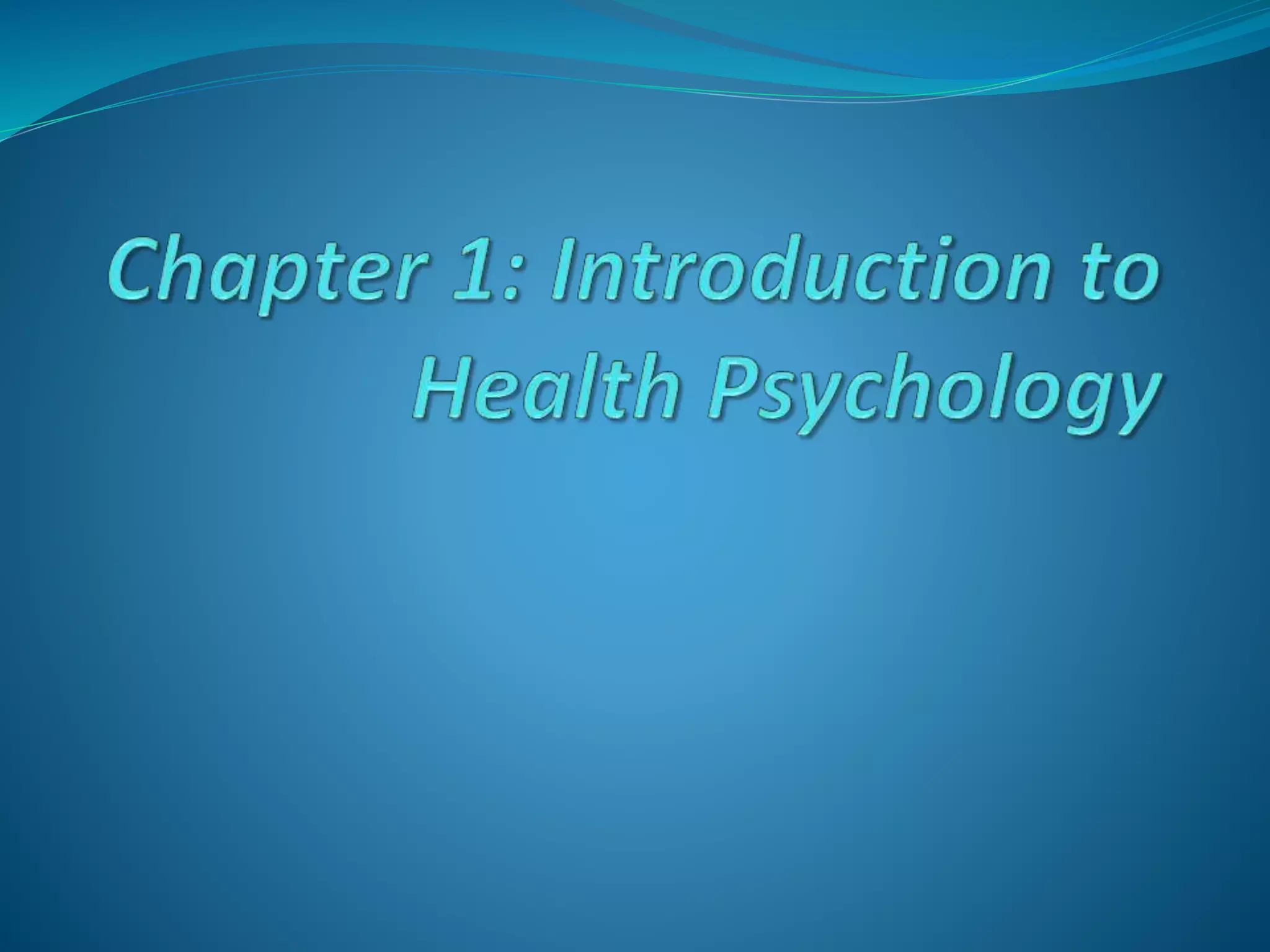 Lecture 1-Intro to health psychology.pptx