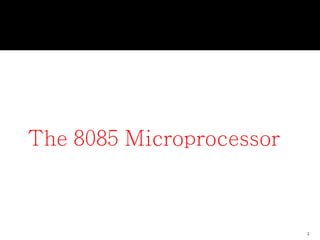 Lecture1 The 8085 Microprocessor | PPT