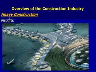 Lecture 1 overview of the construction industry | PPTX
