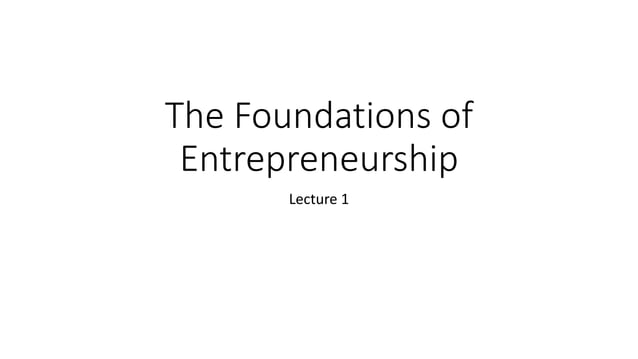 The Foundations of Entrepreneurship.pptx