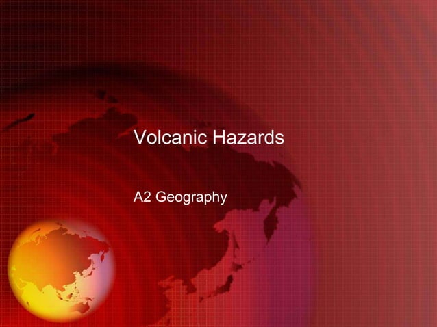 Lecture 1 volcanic hazards | PPT