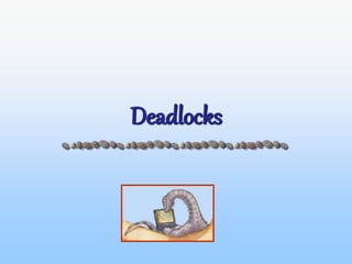 Lecture # 10-11 for deadlock operating system.ppt | Operating Systems ...