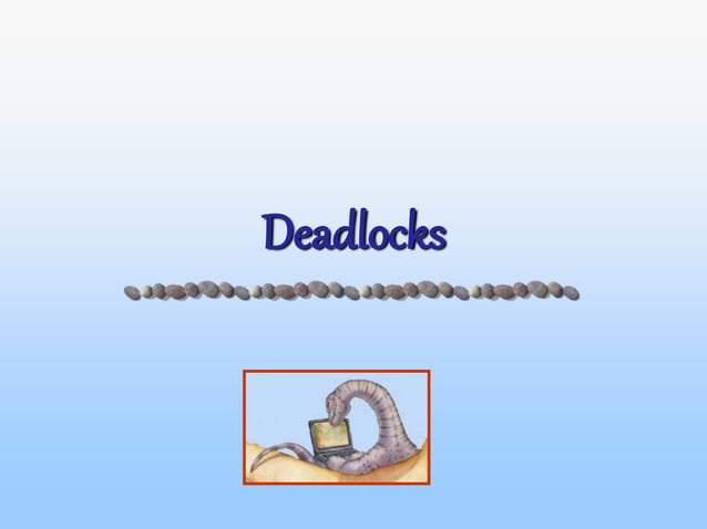 Lecture 10 11 For Deadlock Operating Systemppt