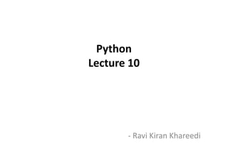 Python - Lecture 10 | PPT