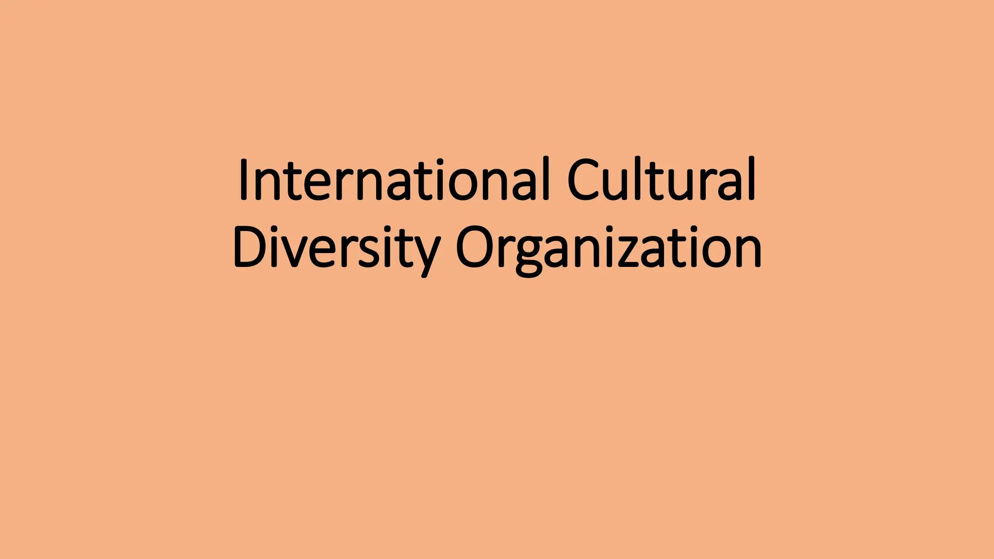 International Cultural diversity organization | PPT