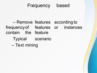 feature selection slides share and types of features selection | PPT