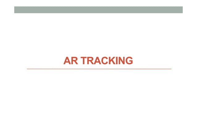 COMP 4010 Lecture10: AR Tracking | PDF | Cameras and Camcorders | Consumer Electronics