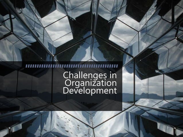 Intro to HRM Lecture 10 - Challenges in Organizational Development | PPT