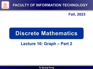 Lecture 10 - Graph part 2.pptx,discrete mathemactics | PPT