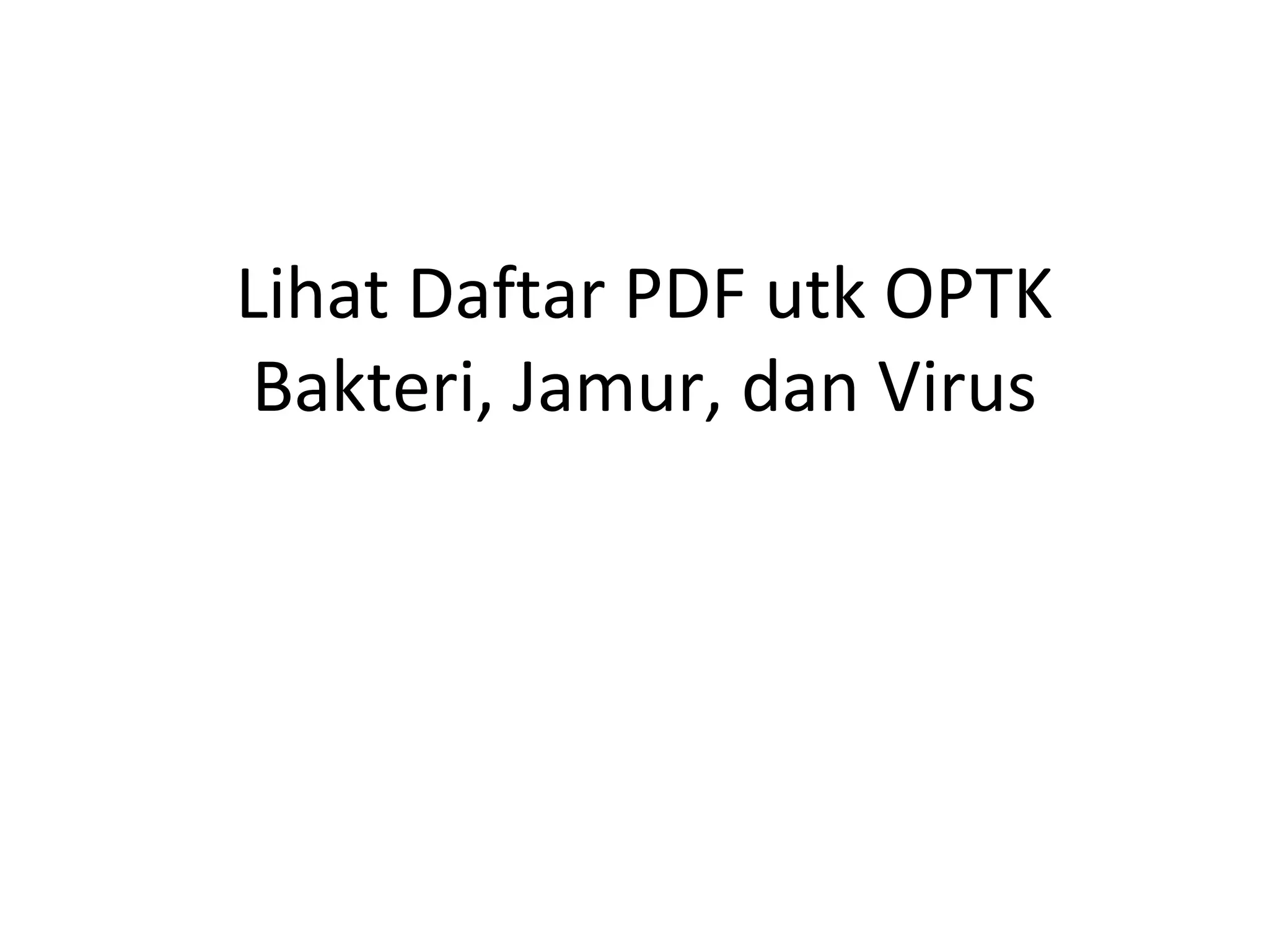 Lecture 10 jenis-jenis opt(k)- patogen | PPT