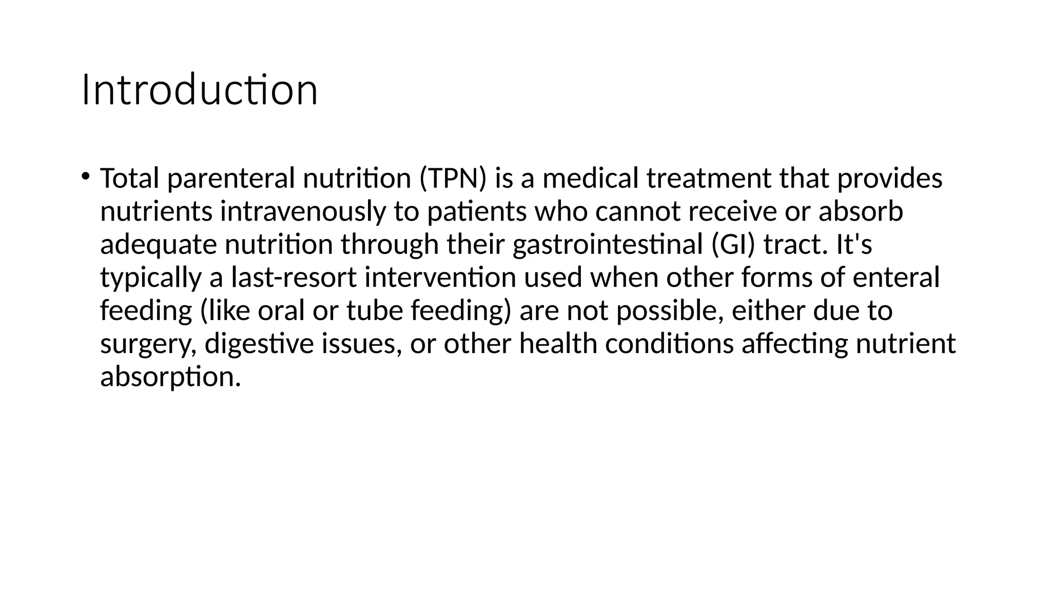 Lecture 10 & 11 Total parenteral nutrition (TPN).pptx