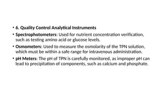 Lecture 10 & 11 Total parenteral nutrition (TPN).pptx