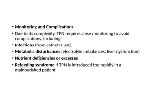 Lecture 10 & 11 Total parenteral nutrition (TPN).pptx