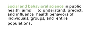lecture 10 Behavioral Sciences in Public Health.pptx