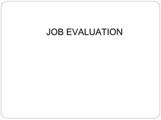 Lecture 10 job evaluation | PPT