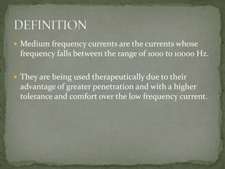 Lecture 10 Medical PhysicsMedium Frequency currents.pptx