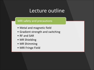 Lecture 10 MRI safety and precautions.pdf