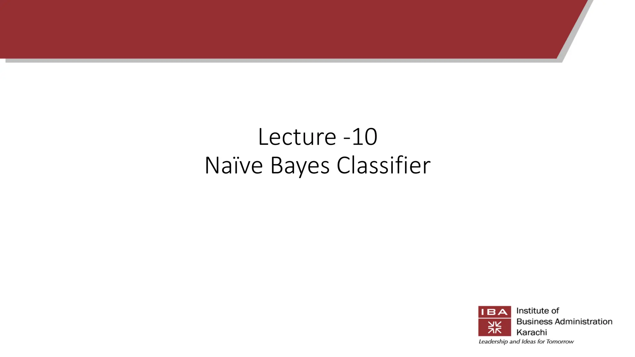 Lecture 10 Naive Bayes Classifier Hdghpptx Ppt