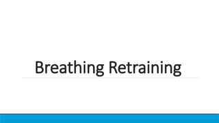 Breathing Technique used for rehabilitation.pptx