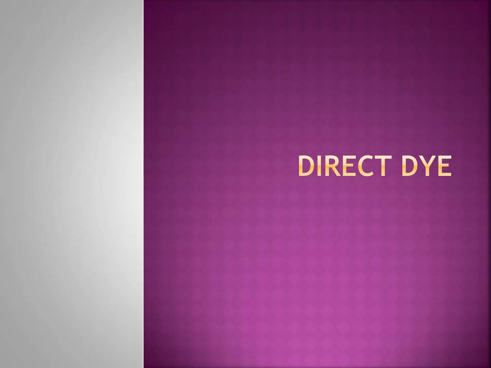 Lectures on d11-11_14202_Direct Dyes.ppt