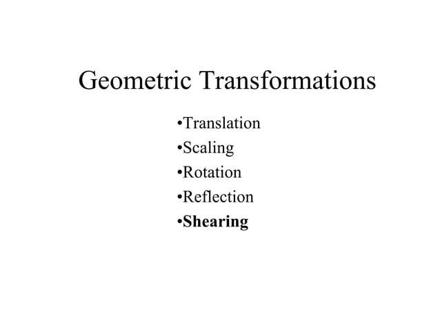 lecture11-11_16827_2d-transformations in computer graphics | PPT