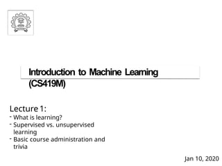 lecture1 (1-14)ML-SLIDE-Supervised and Unsupervised.pptx