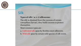 Overview of Silk fiber, its properties and application | PPT